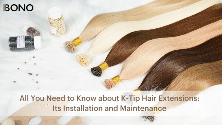 All You Need to Know About K-Tip Hair Extensions: Its Installation And ...